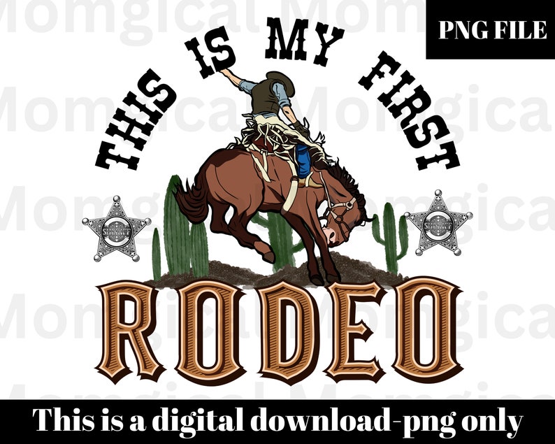 This is My First Rodeo Png, Rodeo Png, Western Cowboy Png - Etsy