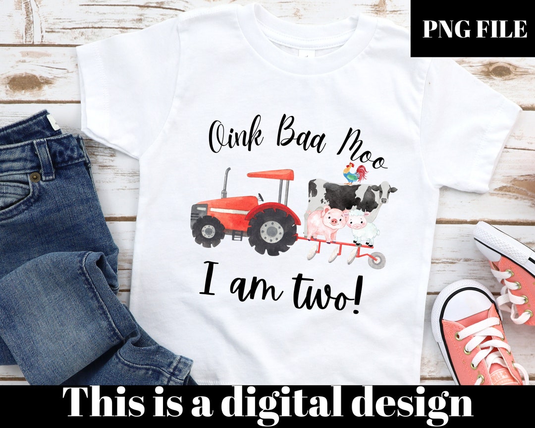 Oink Baa Moo I Am Two Png, 2nd Birthday , Farm Animals Png, Pig Sheep ...