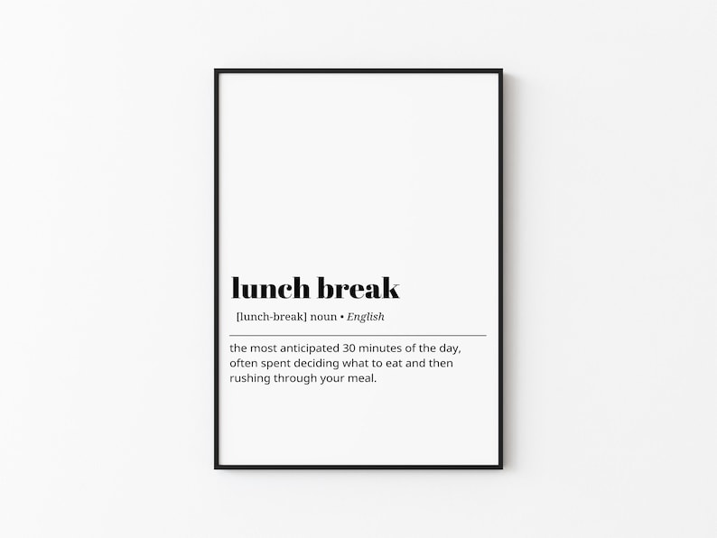 PRINTABLE of a Lunch Break Definition Funny Work Wall Art Kitchen Home ...