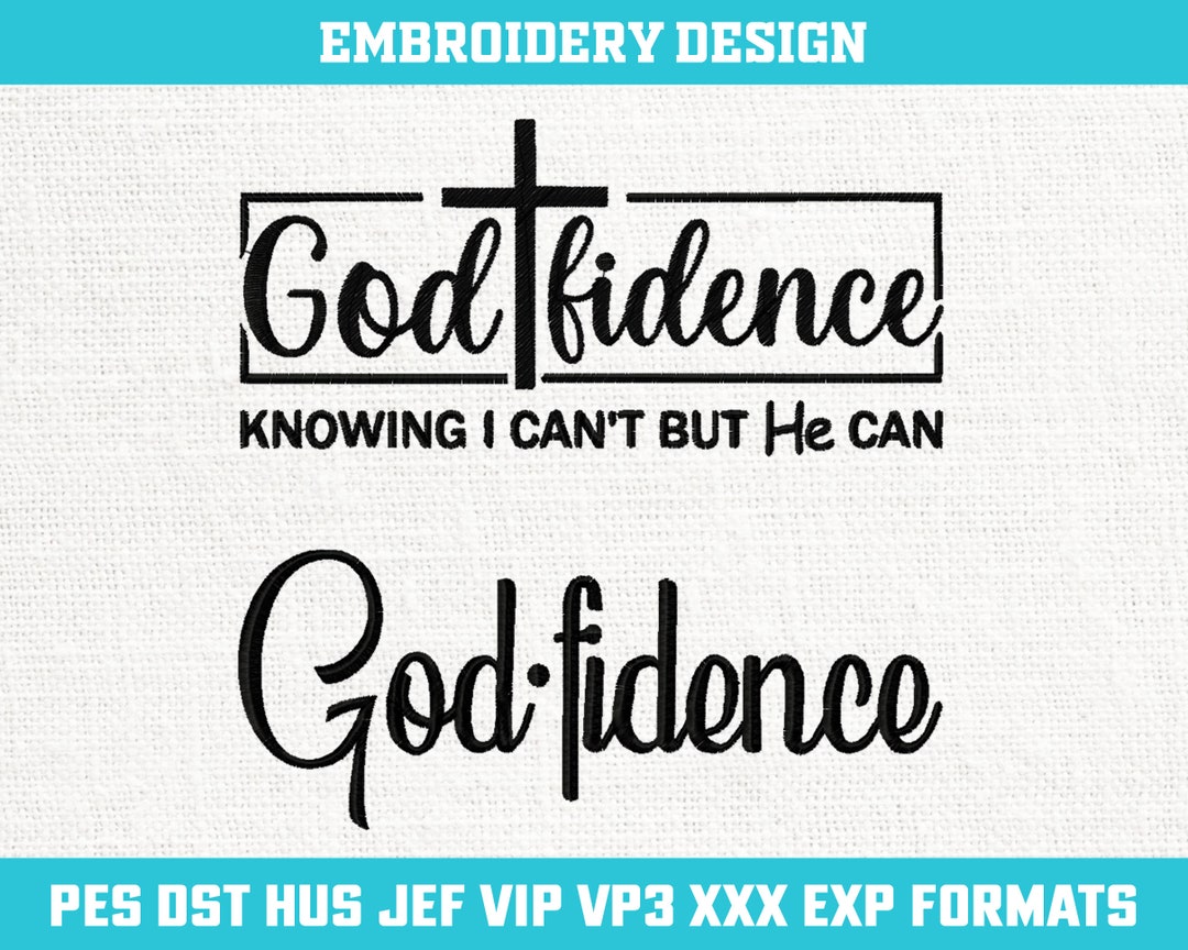 Godfidence Embroidery Design, God Fidence Machine Embroidery Design - Etsy