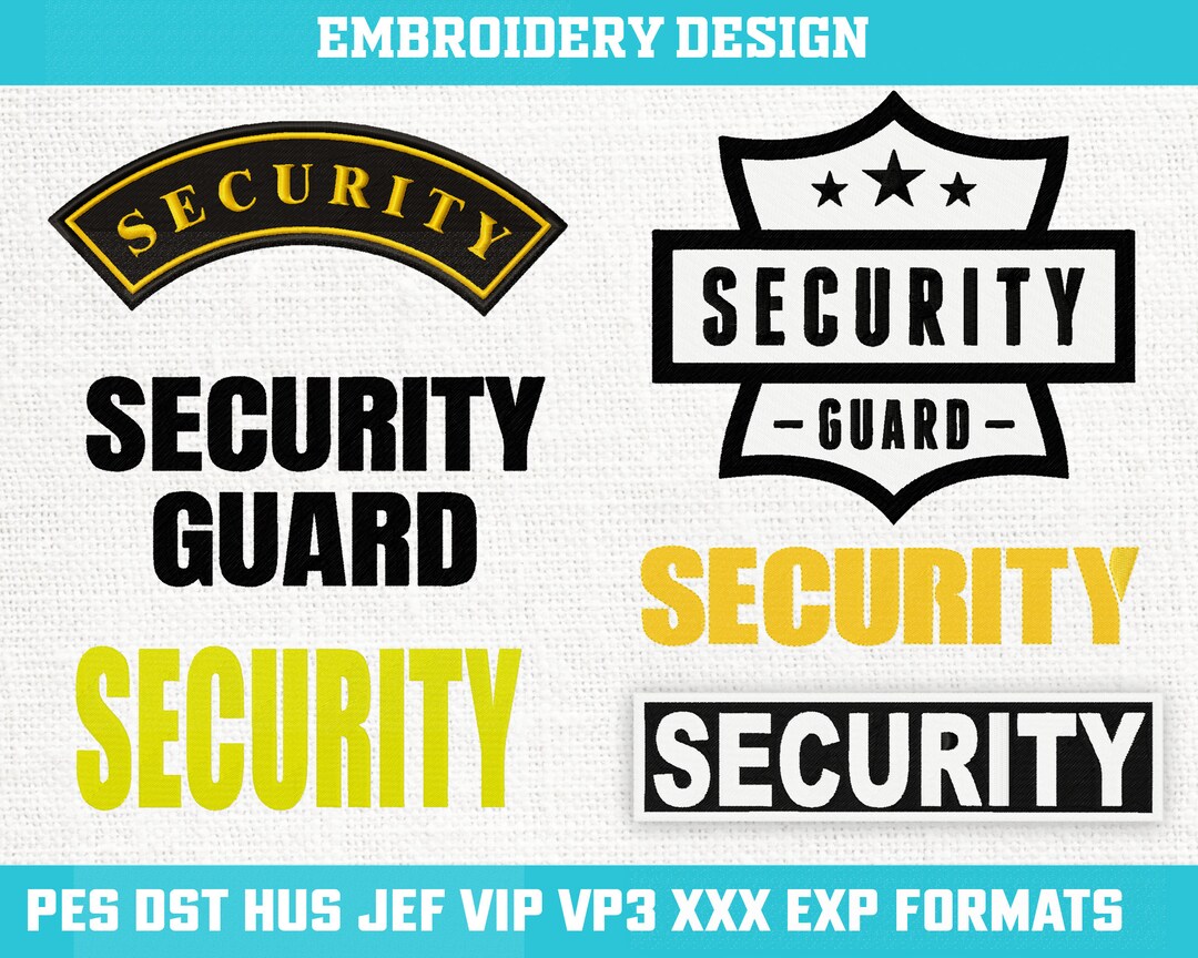 Security Embroidery Design, Security Embroidery File, Security Guard ...
