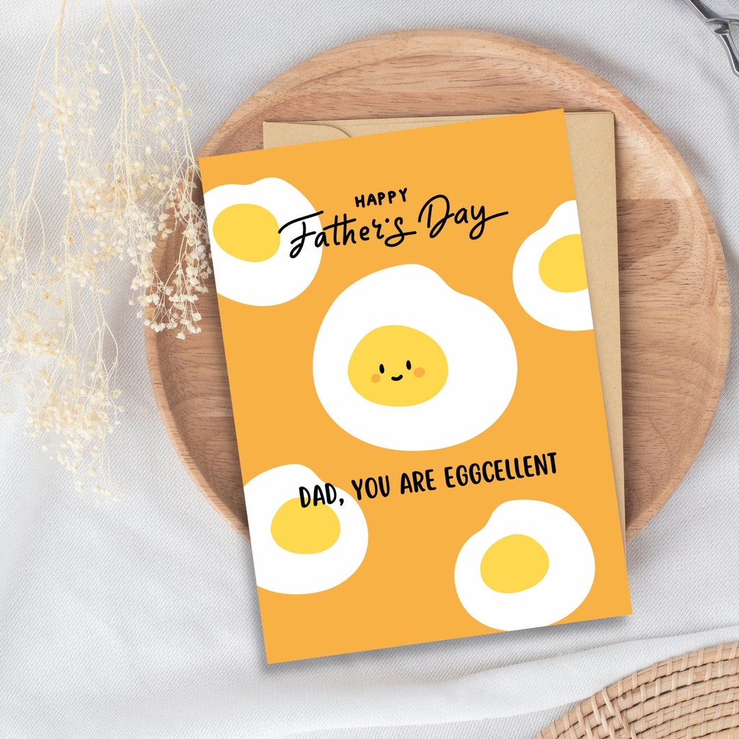 Father's Day Printable Card | Dad You Are Eggcellent | Egg Pun ...