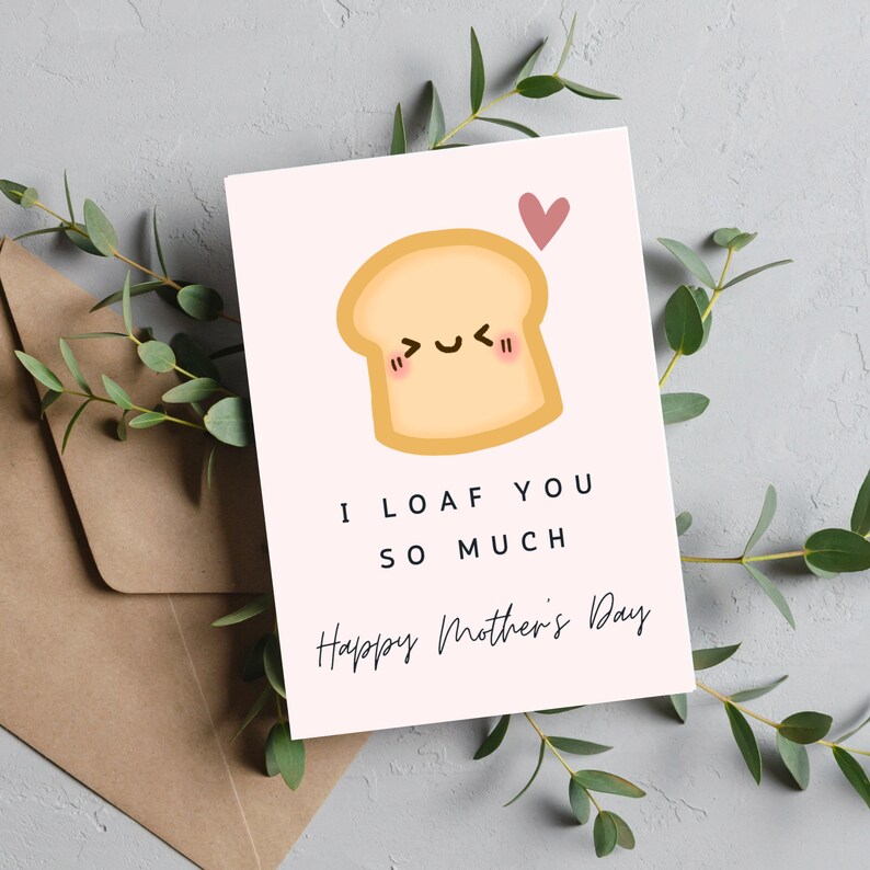 Printable Mother's Day Card I Loaf You Pun Instant Digital Download ...