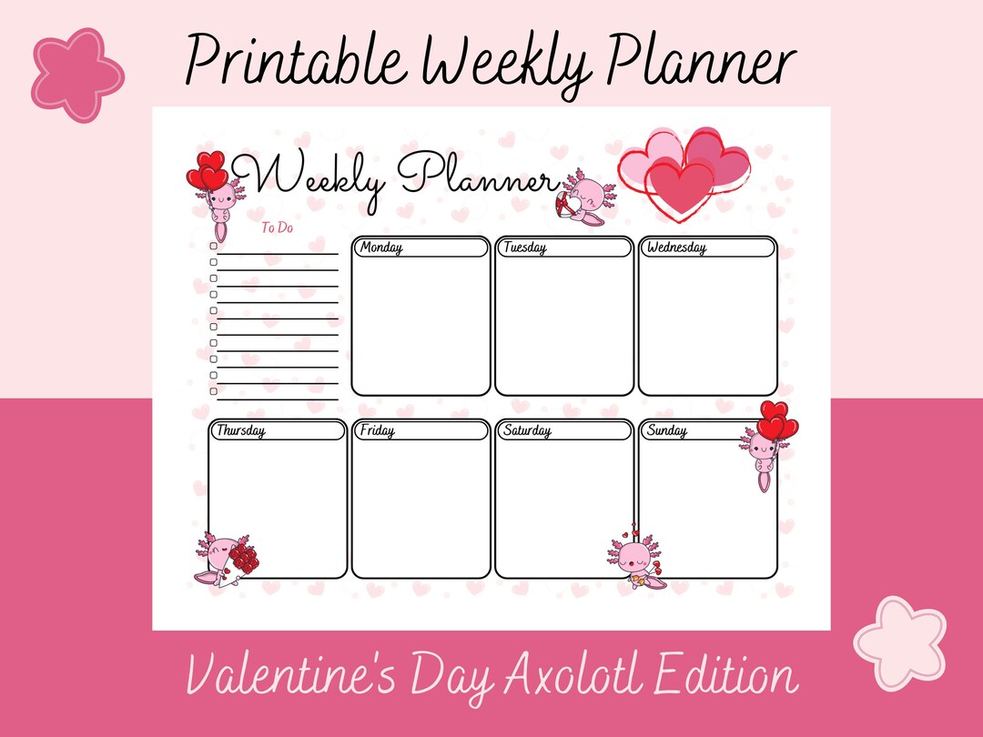 Valentine's Day Axolotl Weekly Planner Printable to Do List, Undated ...