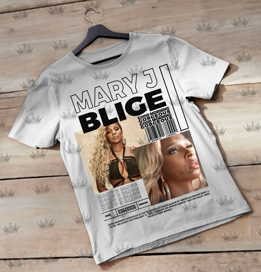 Limited Mary J Blige Good Morning Gorgeous T-shirt, Gift for Woman and ...