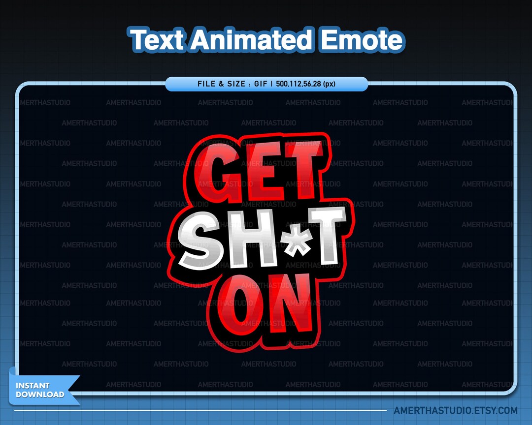 Animated Text Emote - GET SHT ON | Twitch Emote | Streamer Emote ...