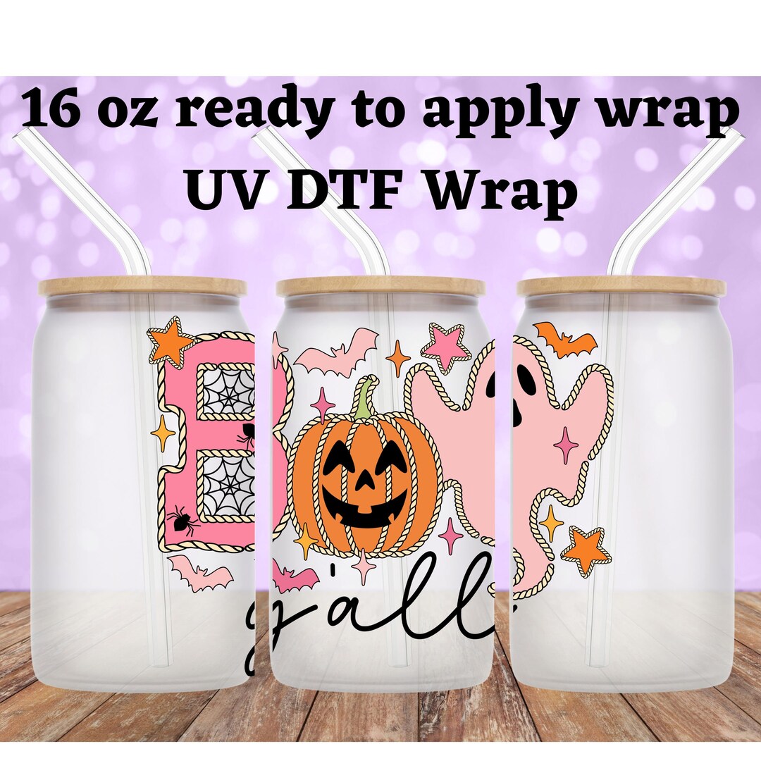 UV DTF Boo Y'all Cup Wrap Wrap for 16oz. Glass Can UVDTF Wrap Ready to ...