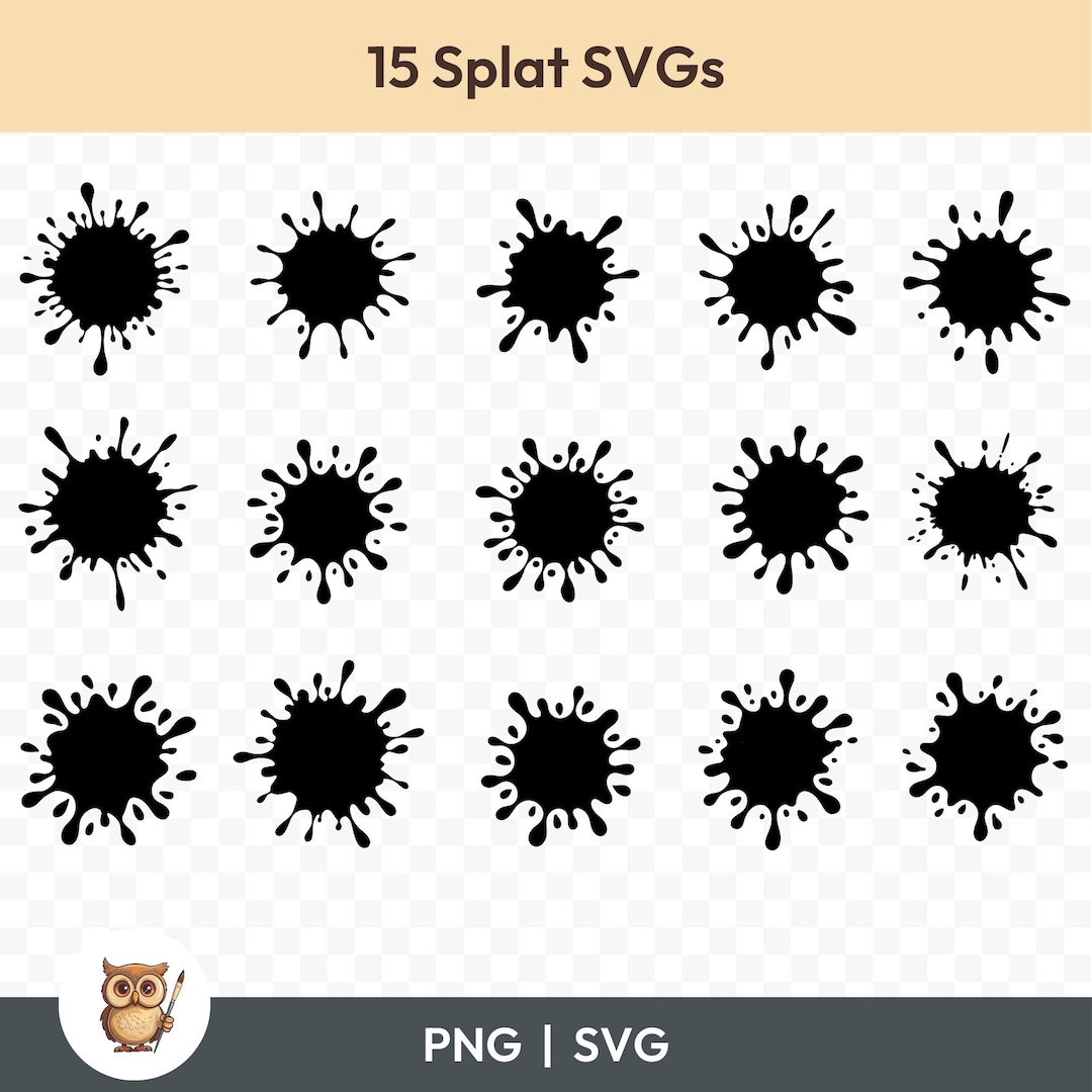 Splat SVG Bundle, Paint Splat Clipart, 15 Splat Cut Files for Cricut ...