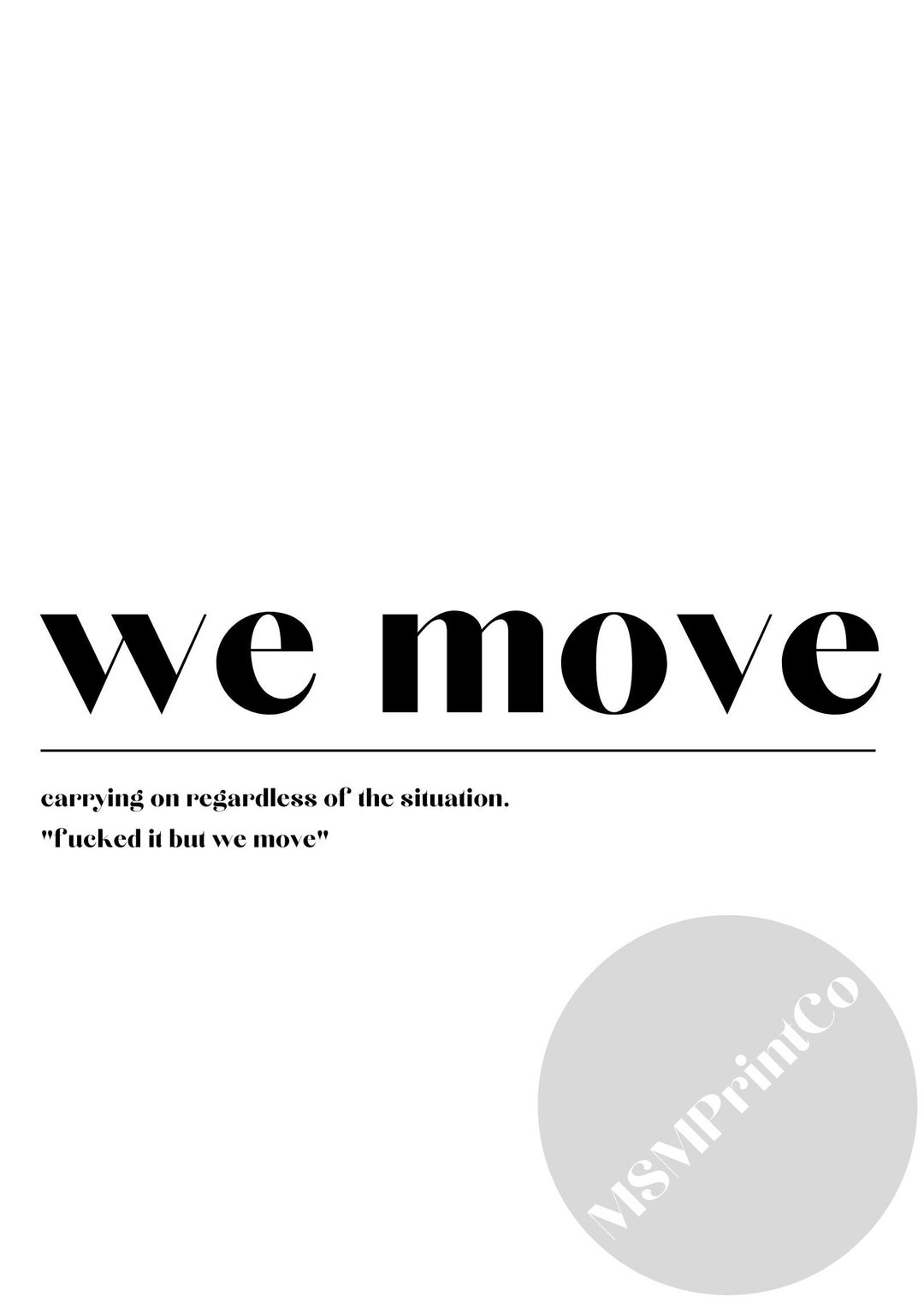We Move Definition Digital Instant Download Poster - Available in Jpg ...