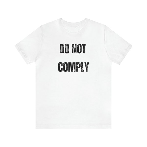I Will Not Comply T Shirt - Etsy