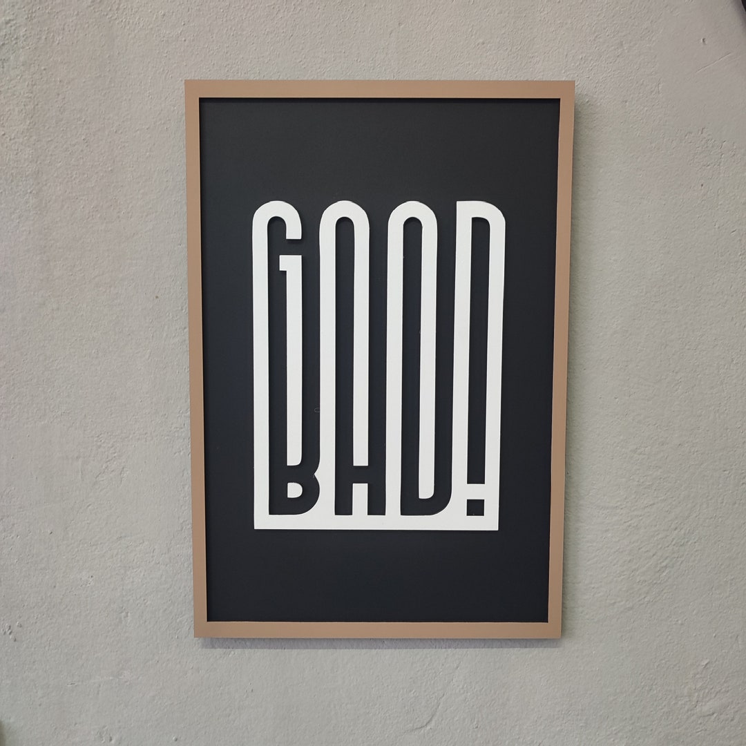 3D Good Bad Sign Art, Good Bad Wall Art Sign, Good Bad Wooden Wall ...