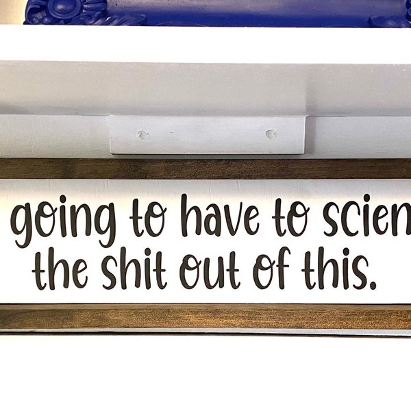 Science the Shit Out - Etsy