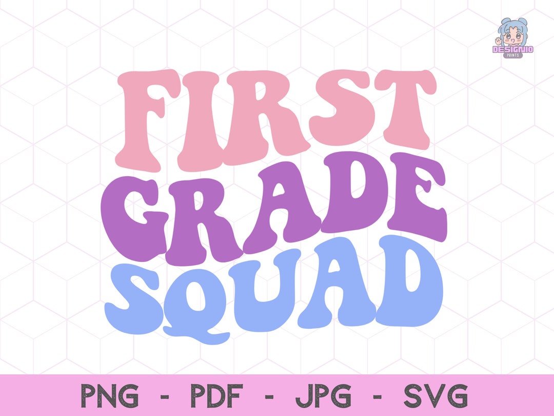 First Grade Squad Svg, First Grade Squad Png, First Grade Squad Shirt ...