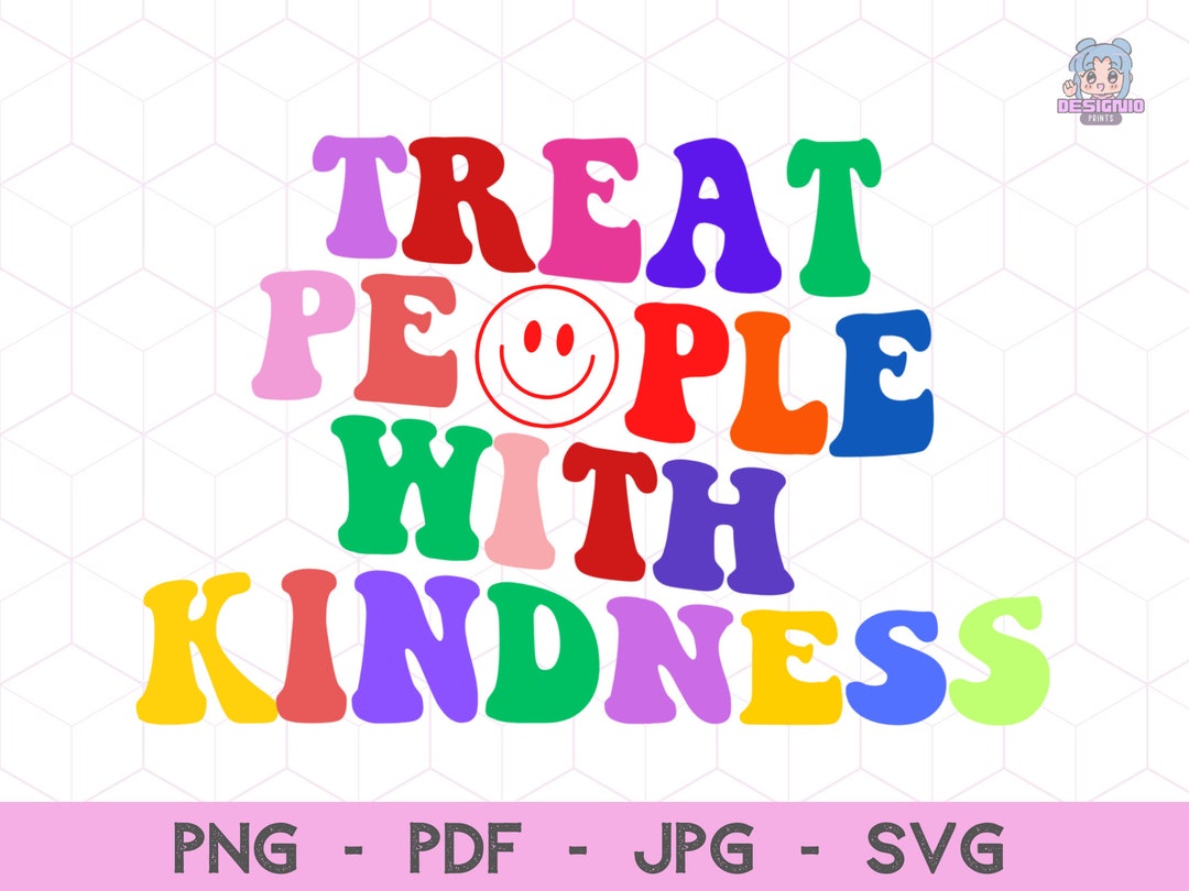 Treat People With Kindness Svg, Treat People With Kindness Png, Wavy ...