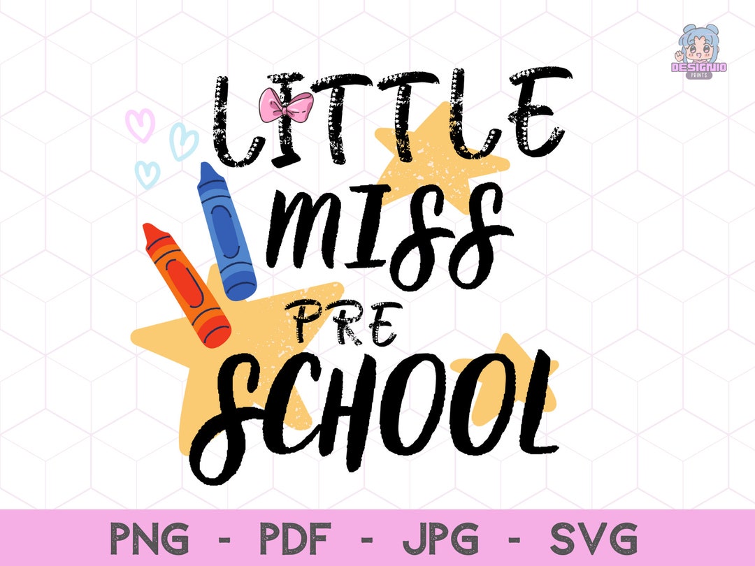 Little Miss Pre School Svg, Little Miss Pre-k Svg, First Day of School ...