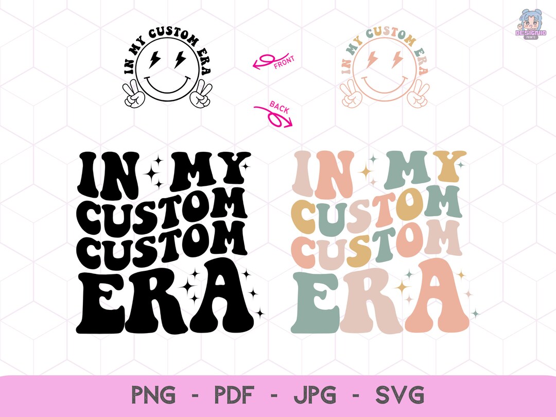 In My Custom Era Svg, Personelized in My Custom Era Svg, Trendy Custom Shirt, Custom Groovy Text ...