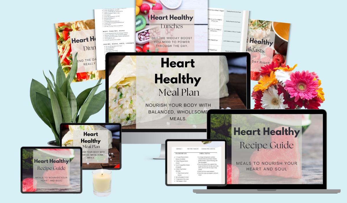 Heart Healthy Recipe Guide I Heart Healthy Meal Plan I Heart Healthy ...