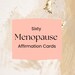 Menopause Affirmation Cards I Printable Affirmation Cards I Menopause ...