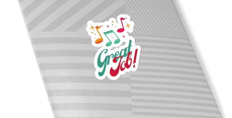 Well Done Sticker, Good Job Stickers, Music Teacher Stickers, Music ...