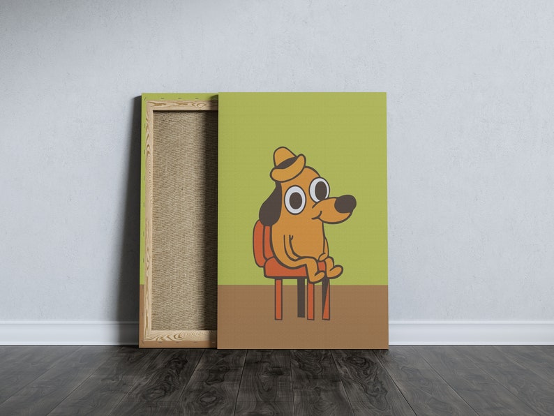 This is Fine Dog Poster Funny Memes Funny Present Meme Poster - Etsy