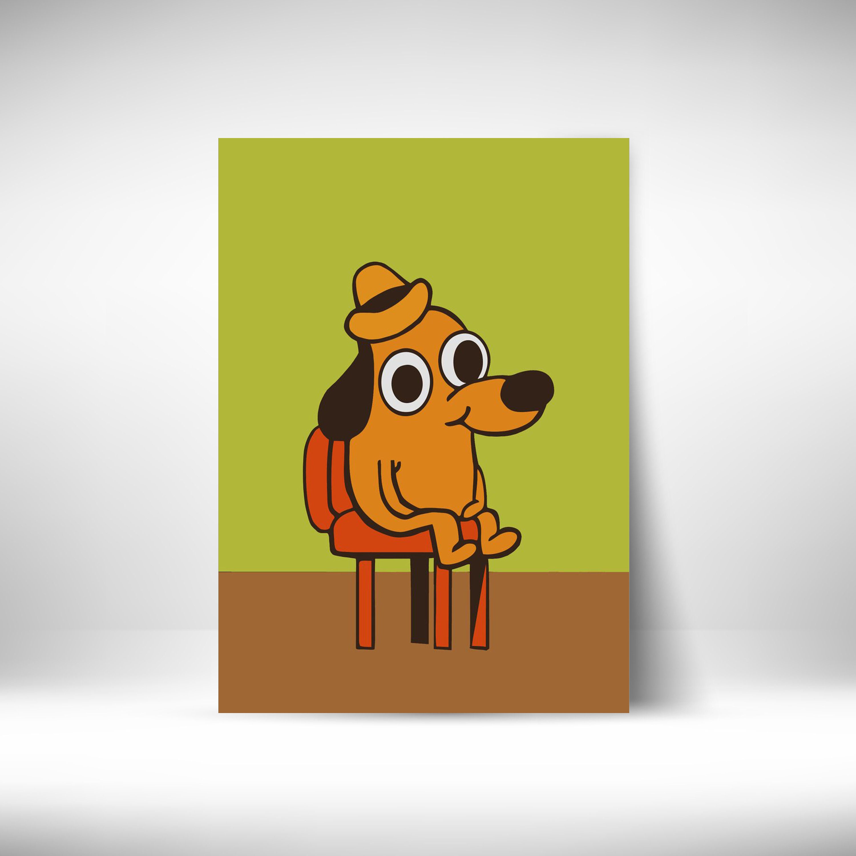 This is Fine Dog Poster Funny Memes Funny Present Meme Poster Funny ...
