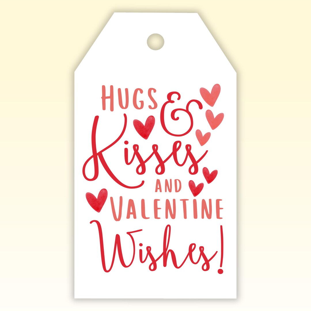 Hugs & Kisses Valentine Wishes Gift Tag Printable, Chocolate Kisses ...