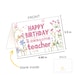 Teacher Birthday Card Printable, Happy Birthday Notecard for Teacher ...