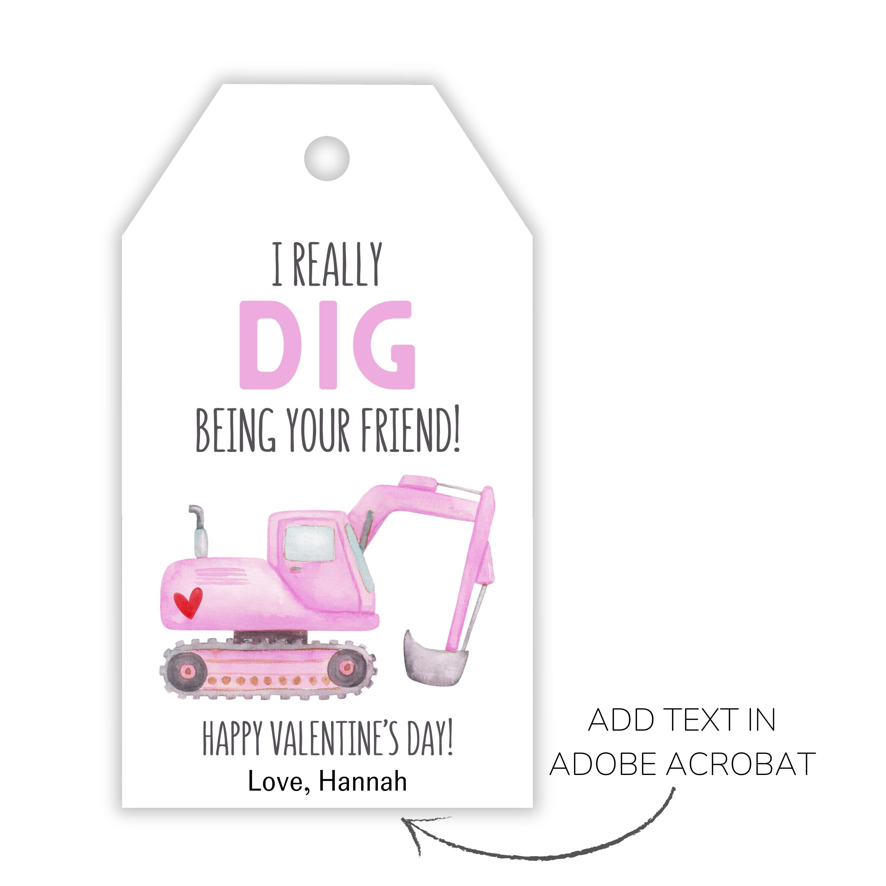 I Dig You Valentine Gift Tag Printable, I Really Dig Being Your Friend ...