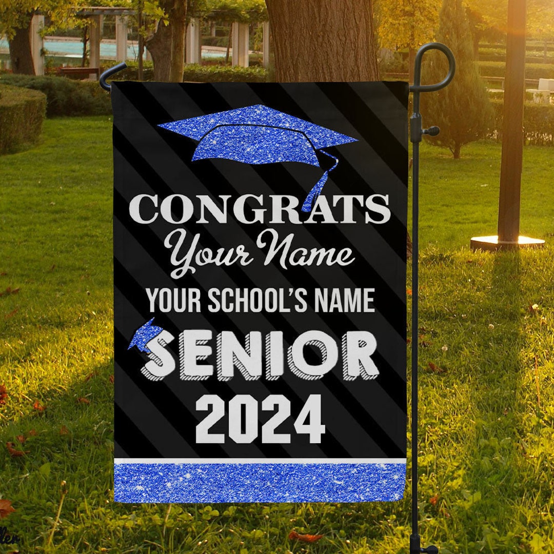 Custom Congrats Senior 2024 Graduation Garden Flag, Graduation ...