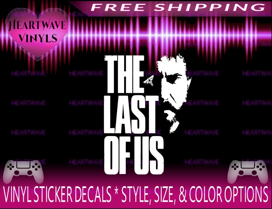 THE LAST of US Vinyl Sticker Decals - Etsy