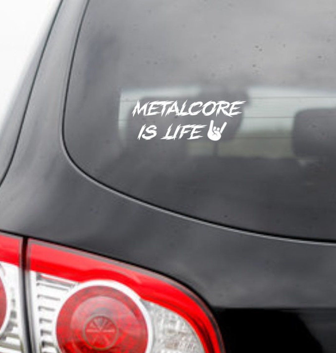 Metalcore is Life Vinyl Decal - Etsy