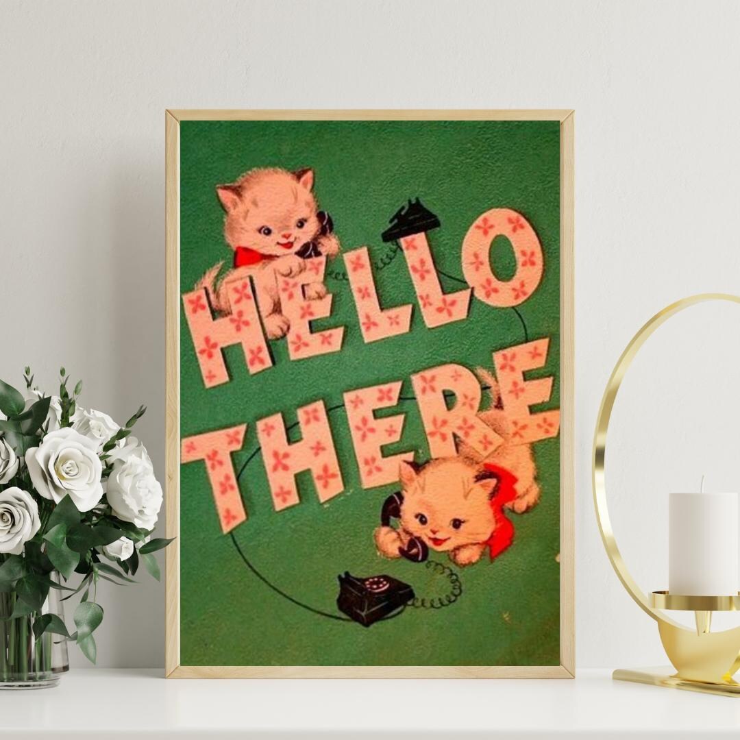 Hello There Cute Kitten 50s Trendy Art, Cartoon Kitty Cat Cool Weird ...
