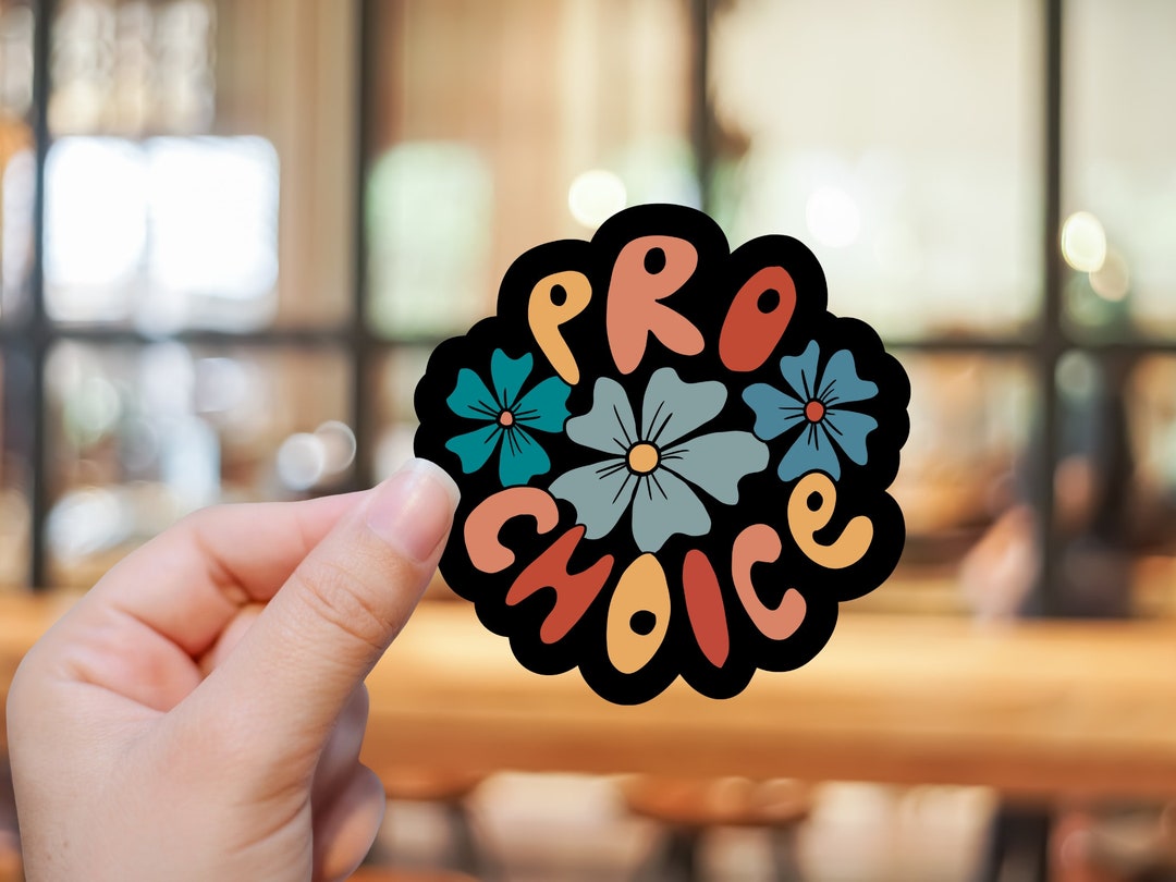 Pro Choice Sticker, LGBTQ Pride, Feminism Sticker, Activist Sticker ...