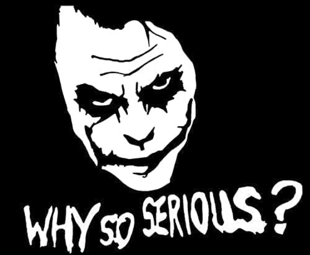 Why so Serious Vinyl Decal Sticker, Attitude Decal Stickers, Laptop ...