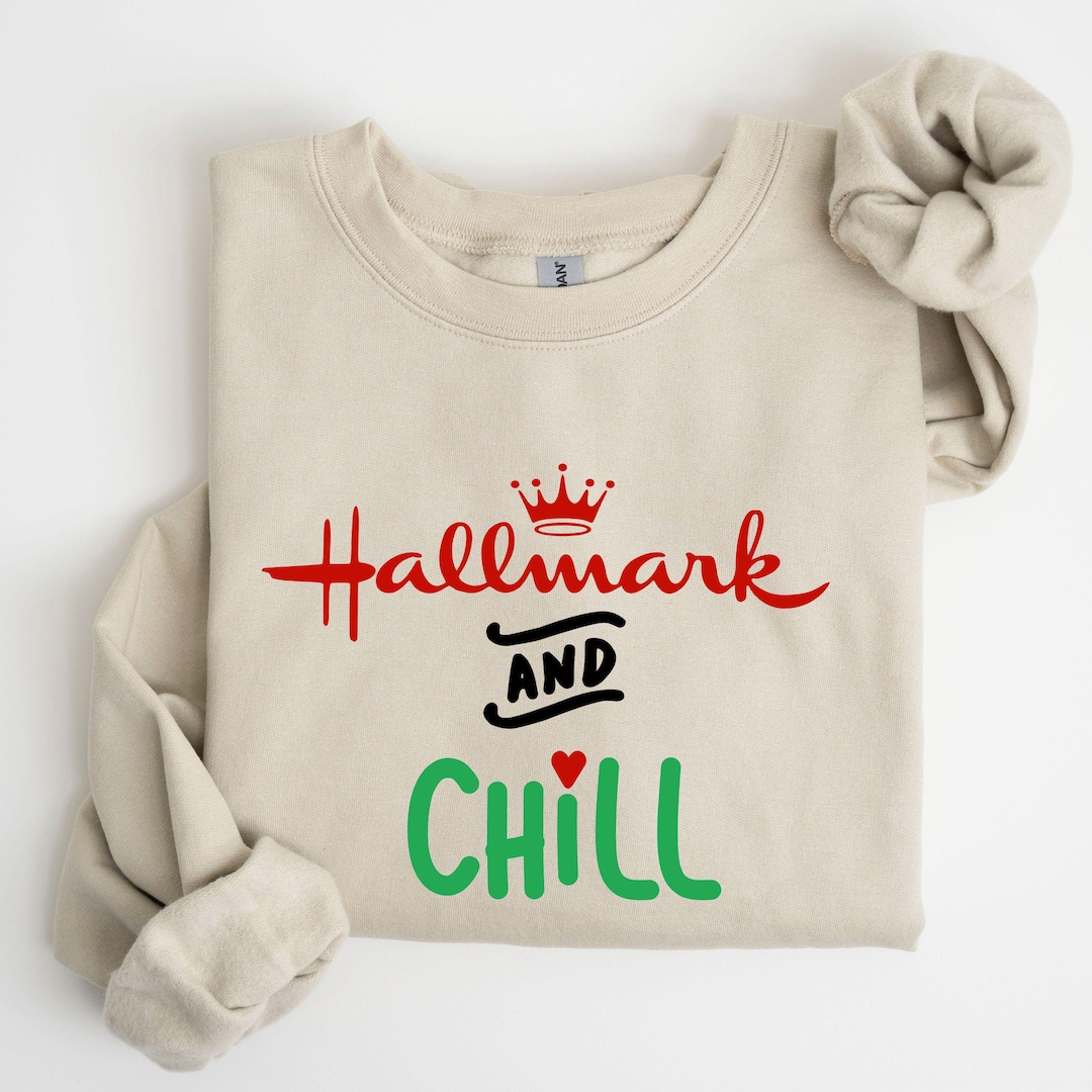 Hallmark Channel and Chill Sweatshirt, Hallmark Christmas Movies ...