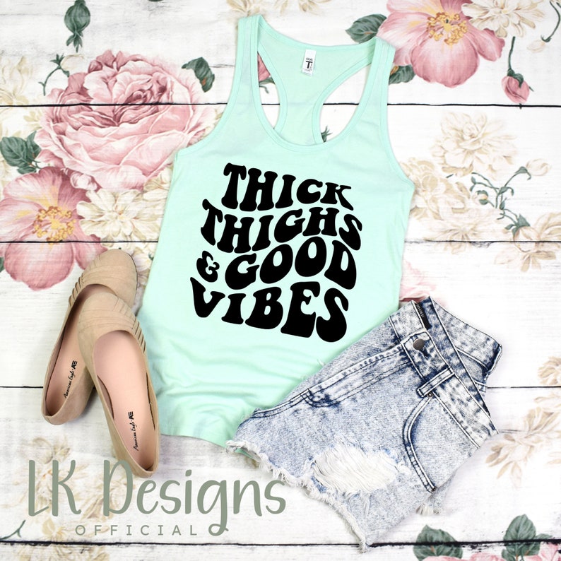 Thick Thighs and Good Vibes Svg Png. Funny Shirt Svg - Etsy