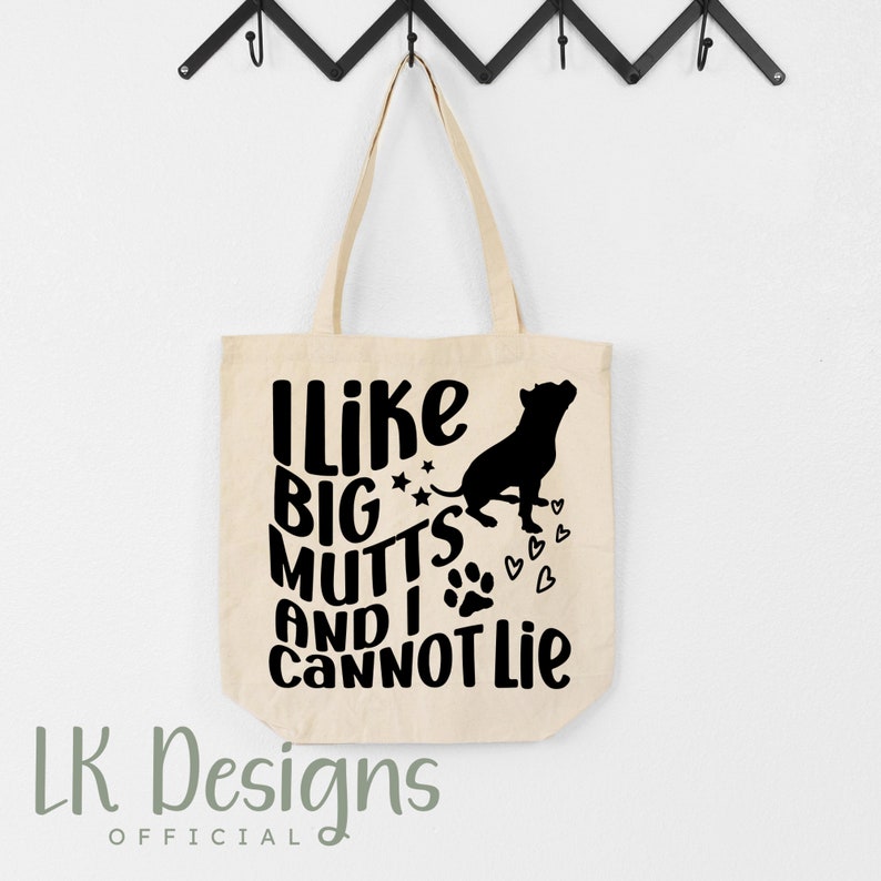 I LIKE BIG Mutts and I Cannot Lie Svg Png. Funny Shirt Svg, Sarcastic ...