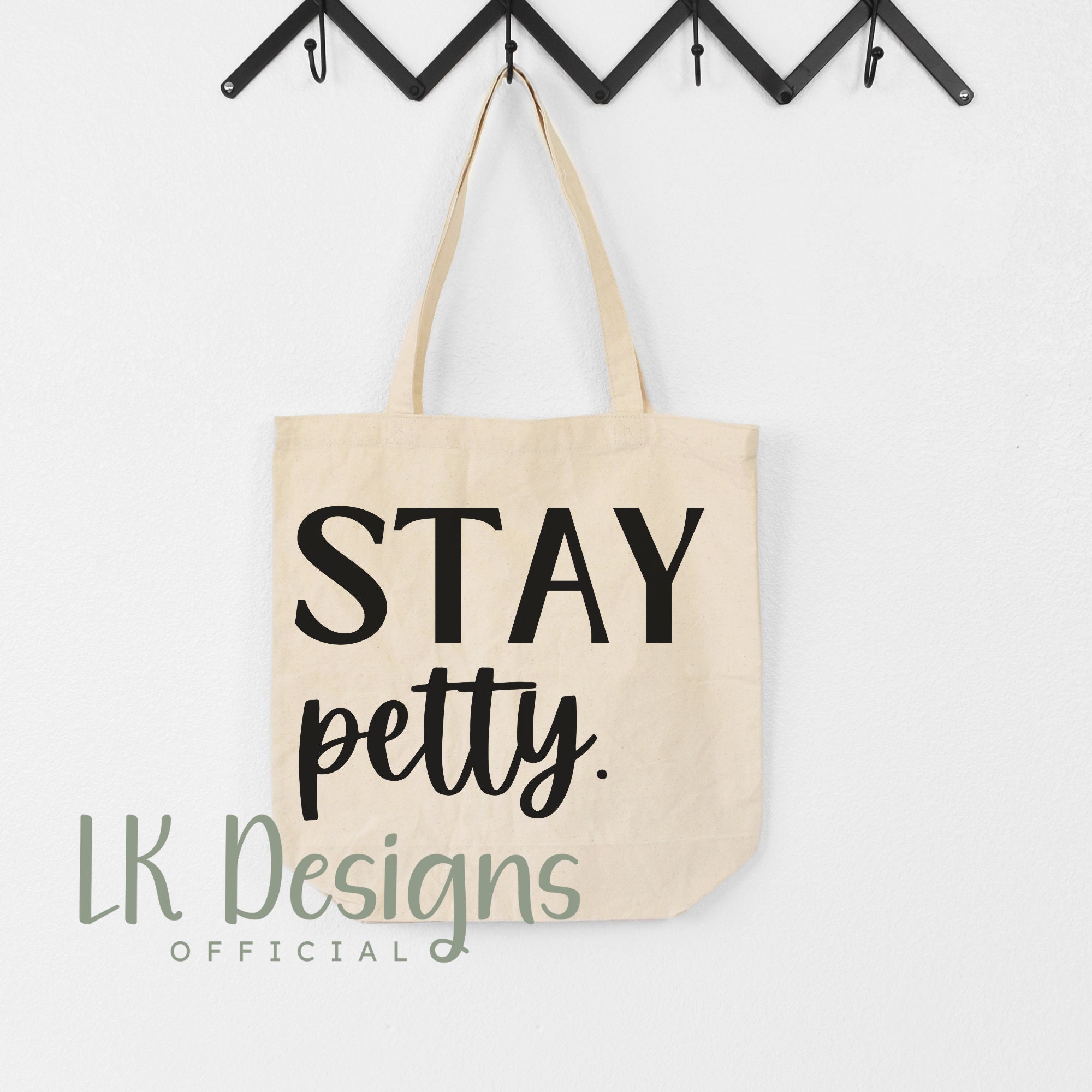 Stay Petty SVG PNG. Funny Shirt Svg, Sarcastic Svg, Expensive Life Svg ...