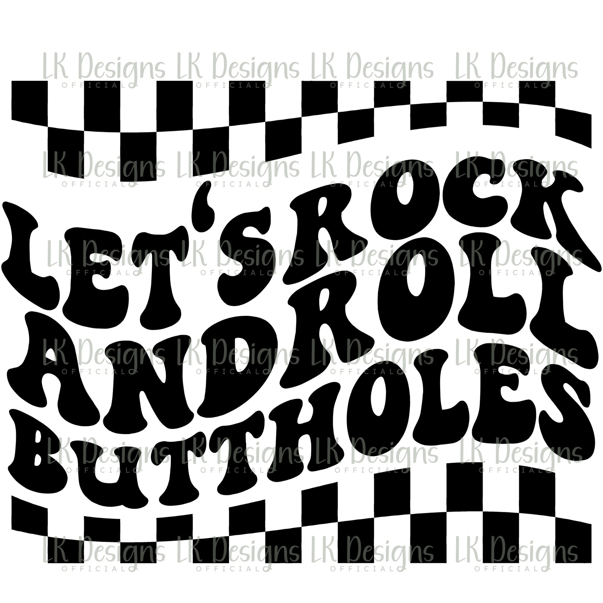 LET'S ROCK and ROLL Buttholes Svg Png, Wife Life Svg, Wifey Life ...