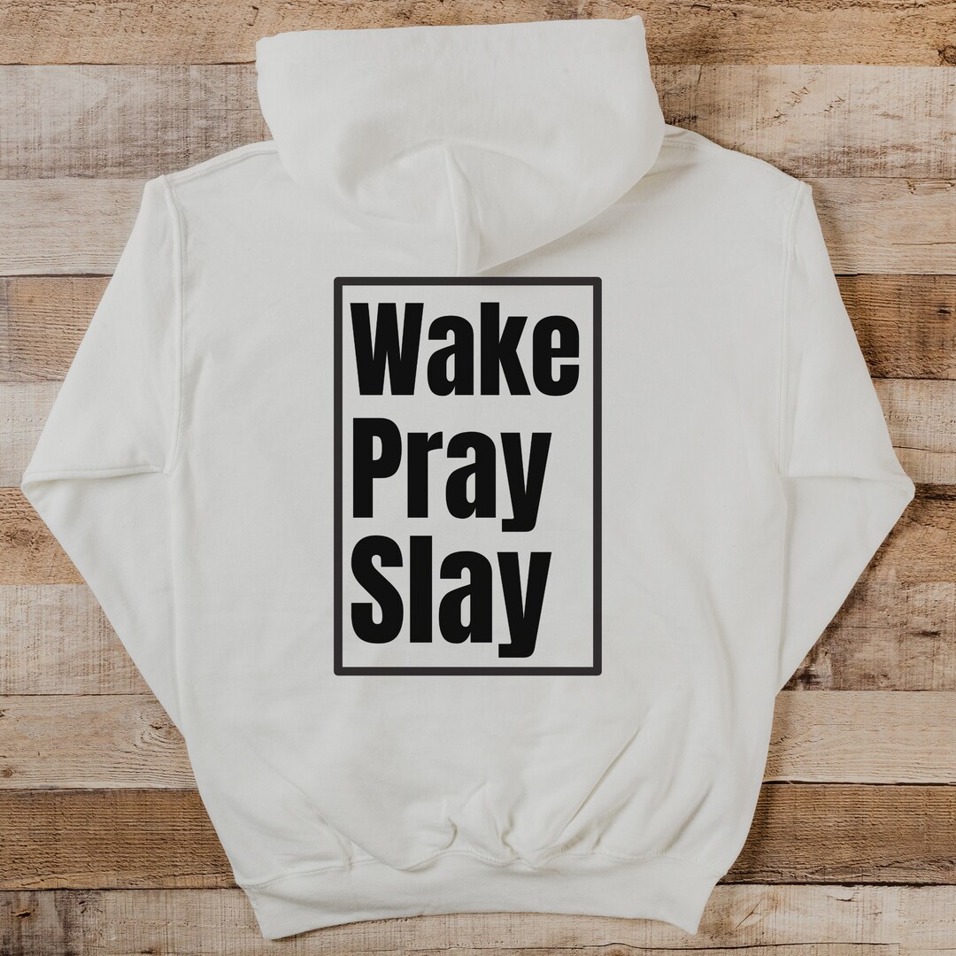 Wake Pray Slay SVG PNG. Inspirational Shirt, Power in Prayer Svg, Mom ...