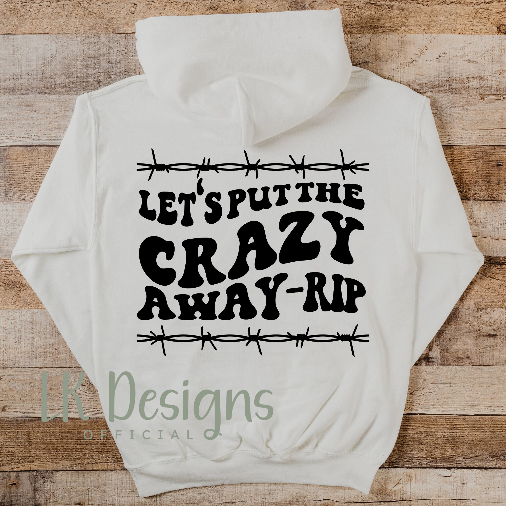 Let's Put the Crazy Away SVG PNG. Funny Shirt Svg, Sarcastic Svg ...