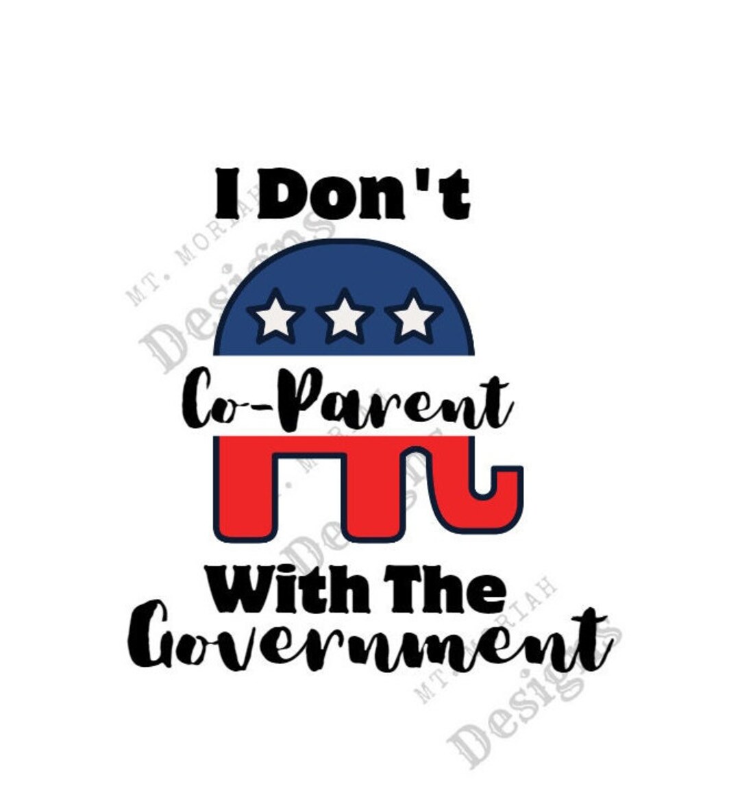 Conservative Mom Png I Don't Co-parent With the Government Freedom-loving Png Digital Download ...