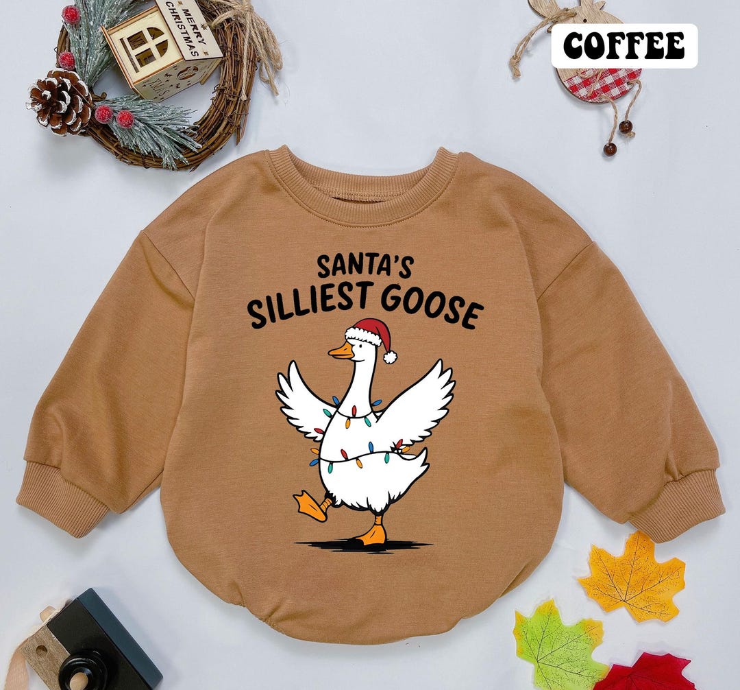 Santa's Silliest Goose Baby Outfits, Goose Christmas Romper Sweatshirt ...