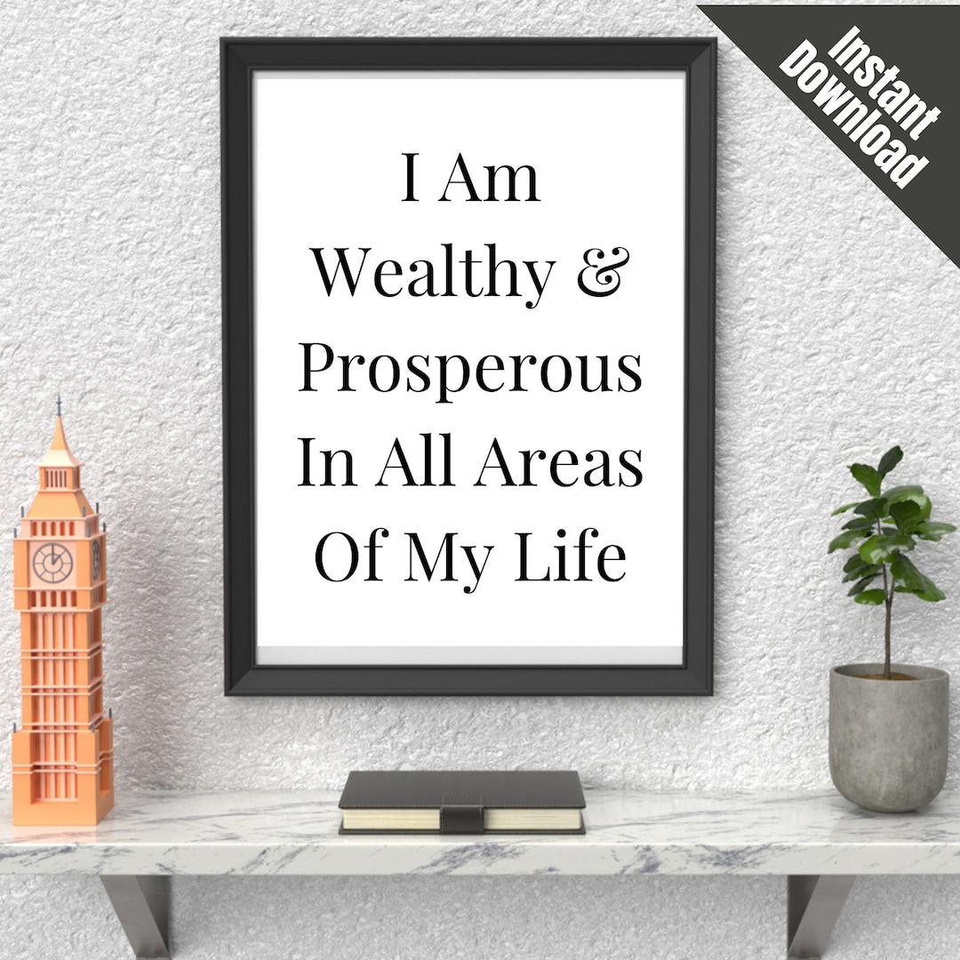 Inspirational Wall Art Printable, I Am Wealthy and Prosperous ...