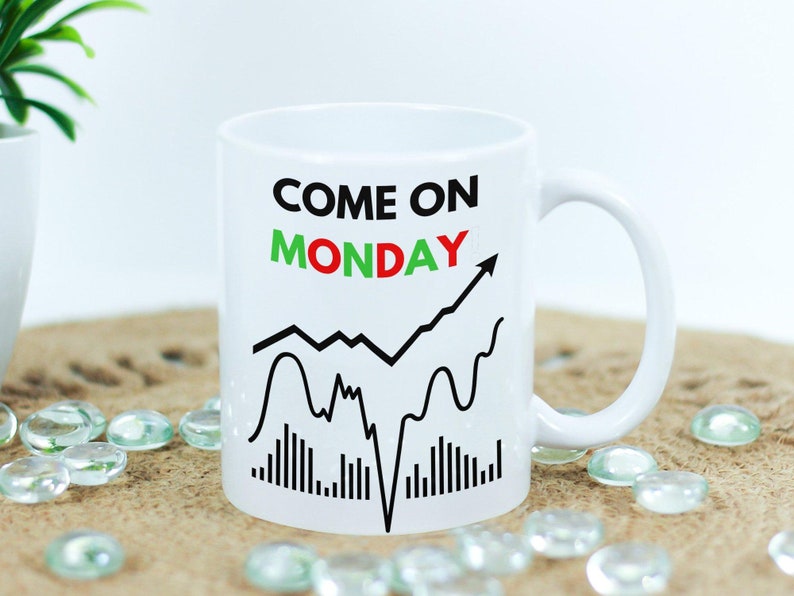 Come on Monday White Stock Market Day Trading Mug for Investors and Day ...