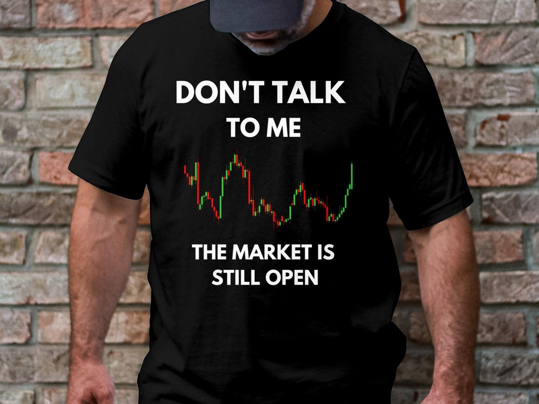 Funny Stock Market Day Trader Unisex T-shirt, Sweatshirt, Hoodie or ...