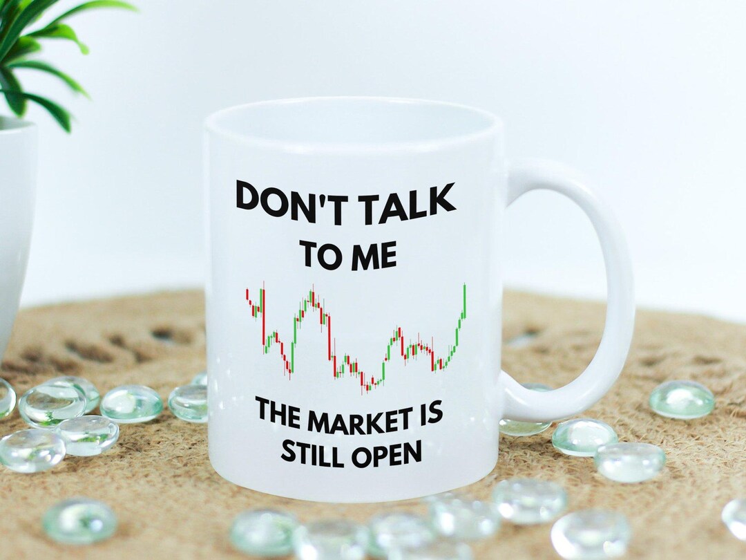 Dont Talk to Me Stock Market Day Trading Mug for Investors and Day ...