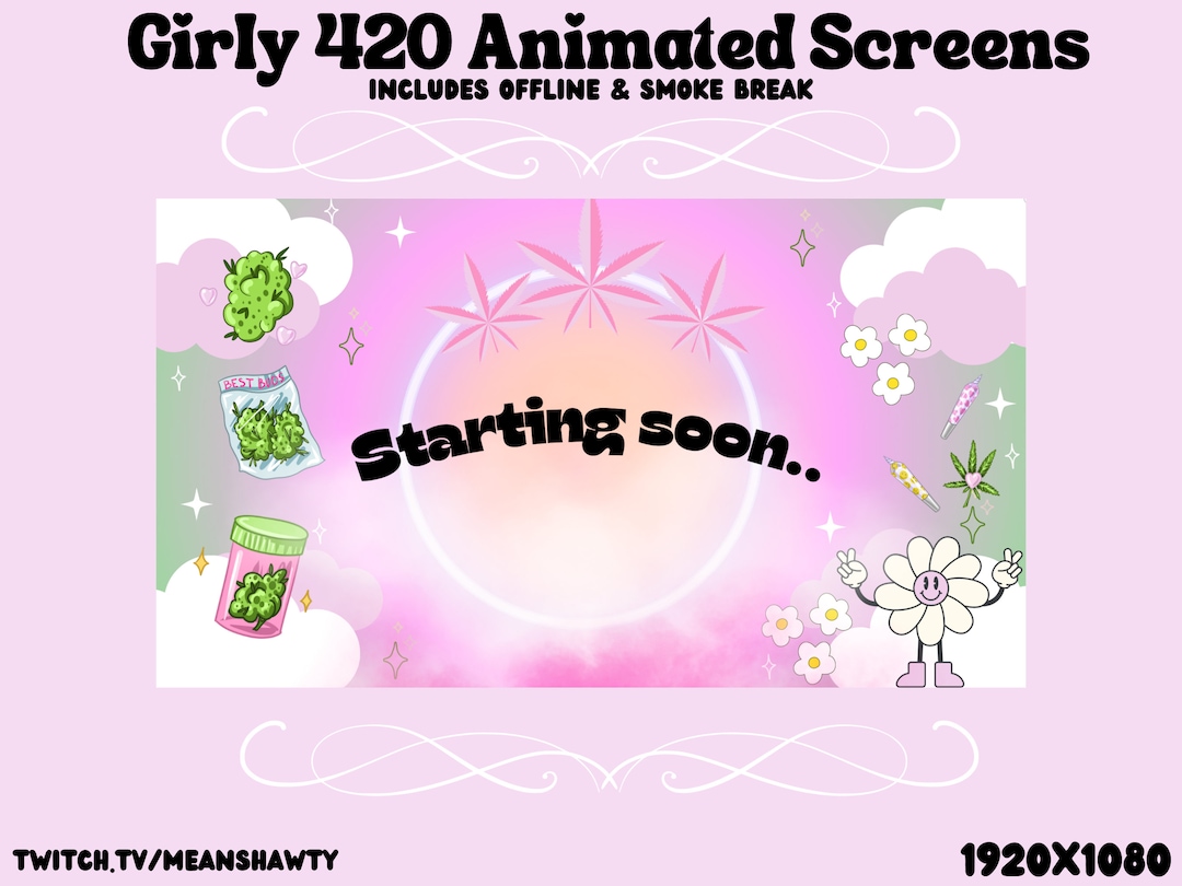 Girly 420 ANIMATED Twitch Screens - Etsy