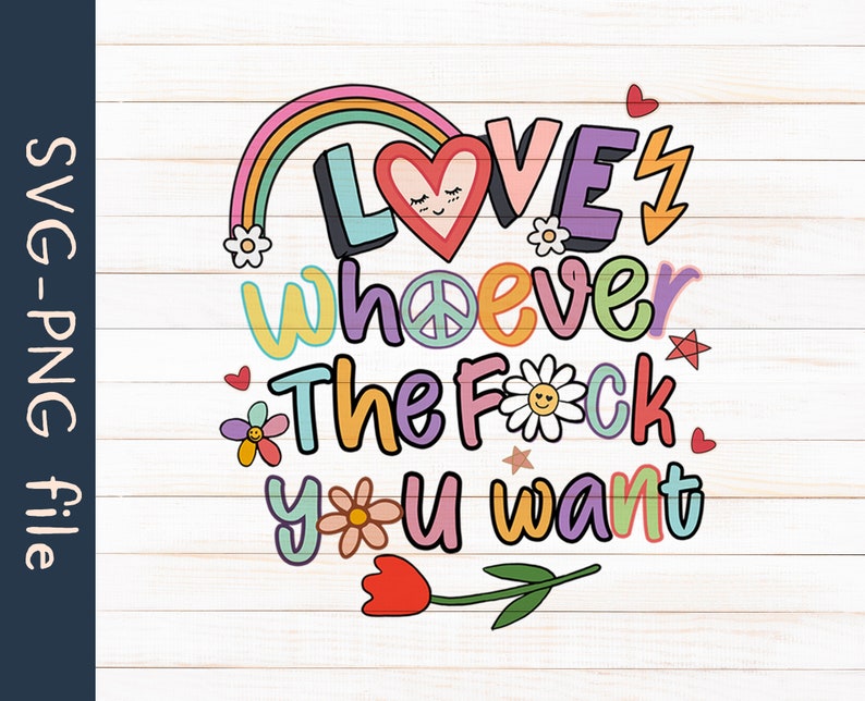 Love Whoever the F You Want SVG PNG File Lgbt Rainbow Svg - Etsy