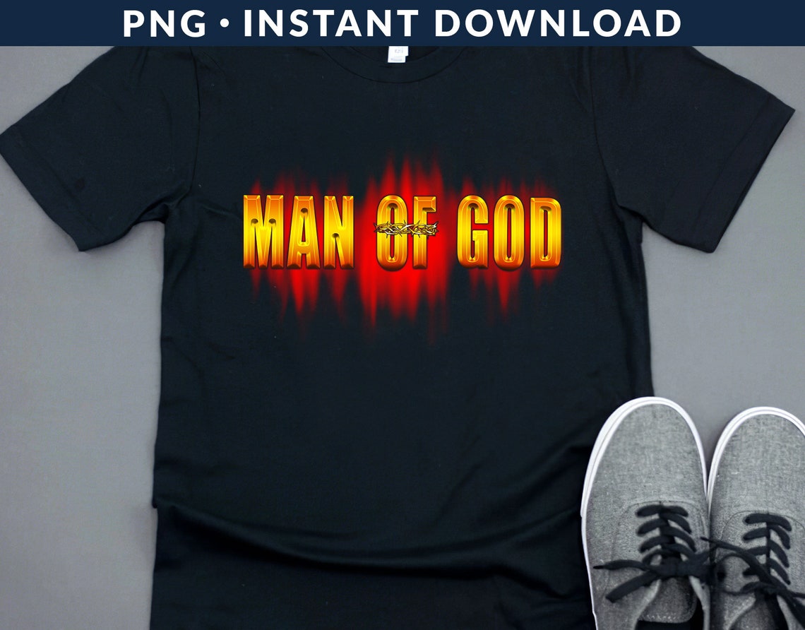 Man of God PNG File, Christian Dad Png, Father's Day Shirt Png, Jesus ...